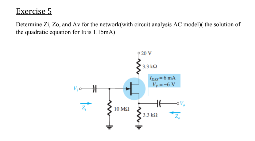 Solved Determine Zi, Zo, and Av for the network(with circuit | Chegg.com