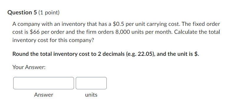 Question 5 (1 point) A company with an inventory that | Chegg.com
