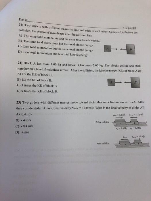 Solved Part Iii 21 Two Objects With Different Masses