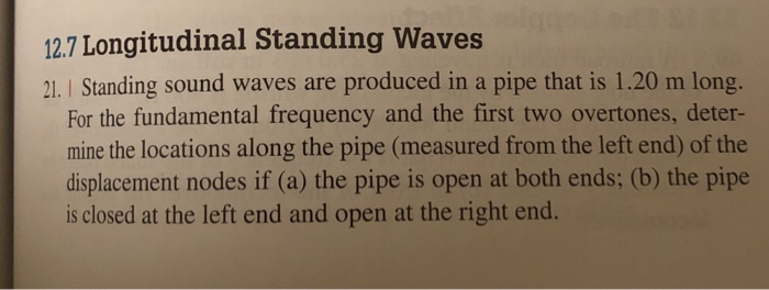 Solved 12.7 Longitudinal Standing Waves 21. I Standing sound | Chegg.com