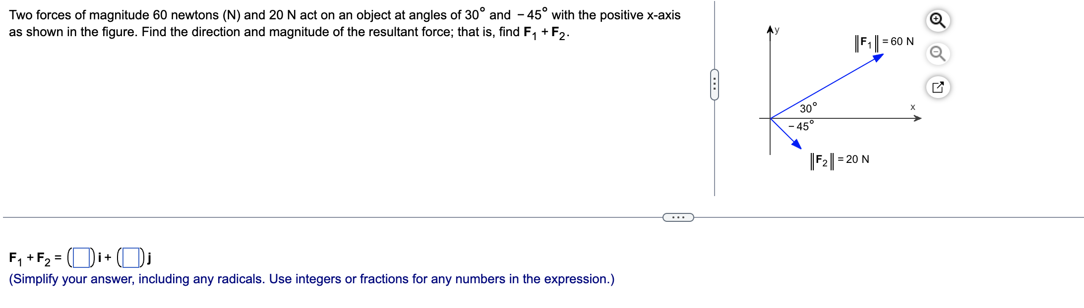 Solved Two Forces Of Magnitude 60 Newtons N And 20 N Act