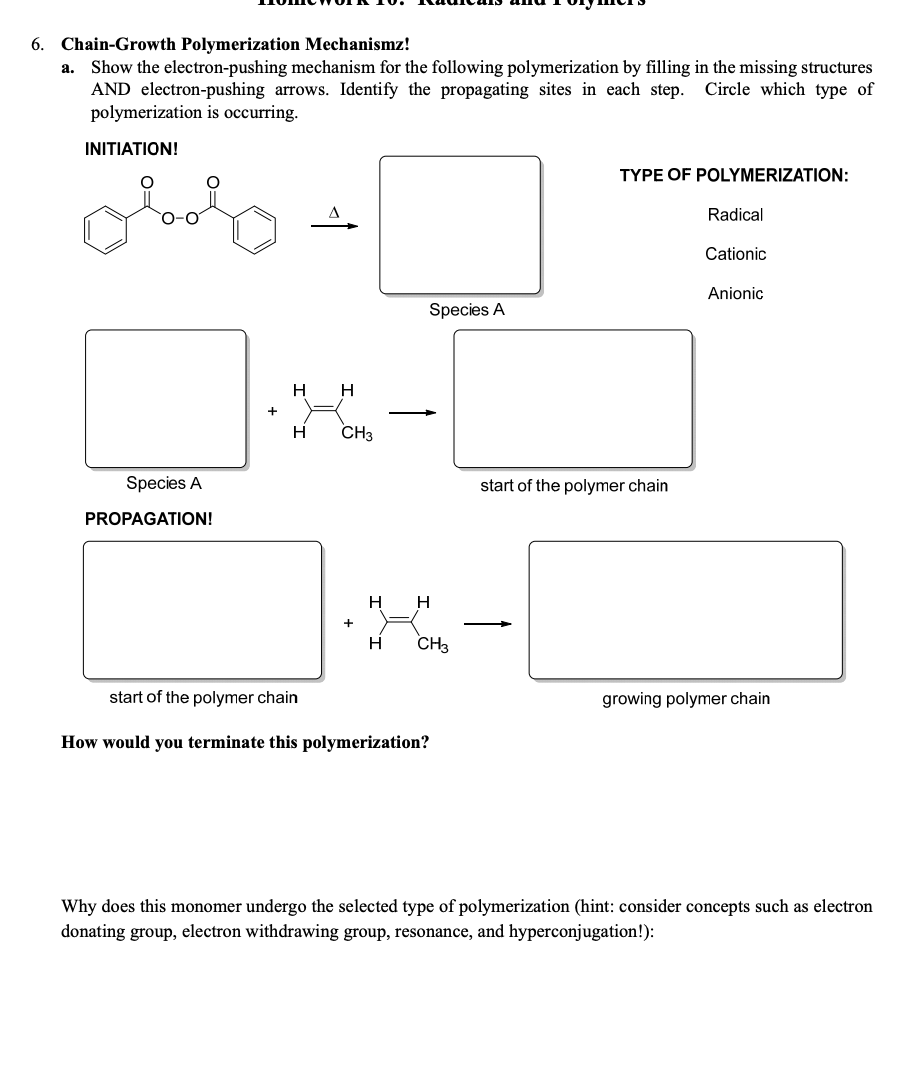 Solved 6. Chain-Growth Polymerization Mechanismz! a. Show | Chegg.com