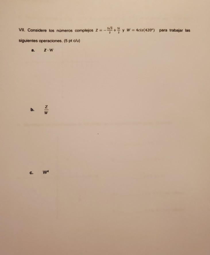 Solved Vll. Consider the Complex Numbers Z=*** and W=*** to | Chegg.com