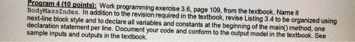 Solved D Revise Listing 3.4, ComputeAndinterpretBMI.java, to | Chegg.com