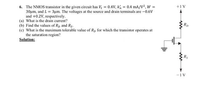 Solved 6. The NMOS transistor in the given circuit has V0.V, | Chegg.com