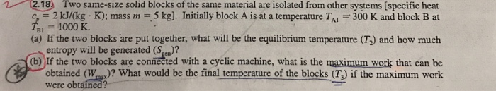 Solved 2.18 Two same-size solid blocks of the same material | Chegg.com