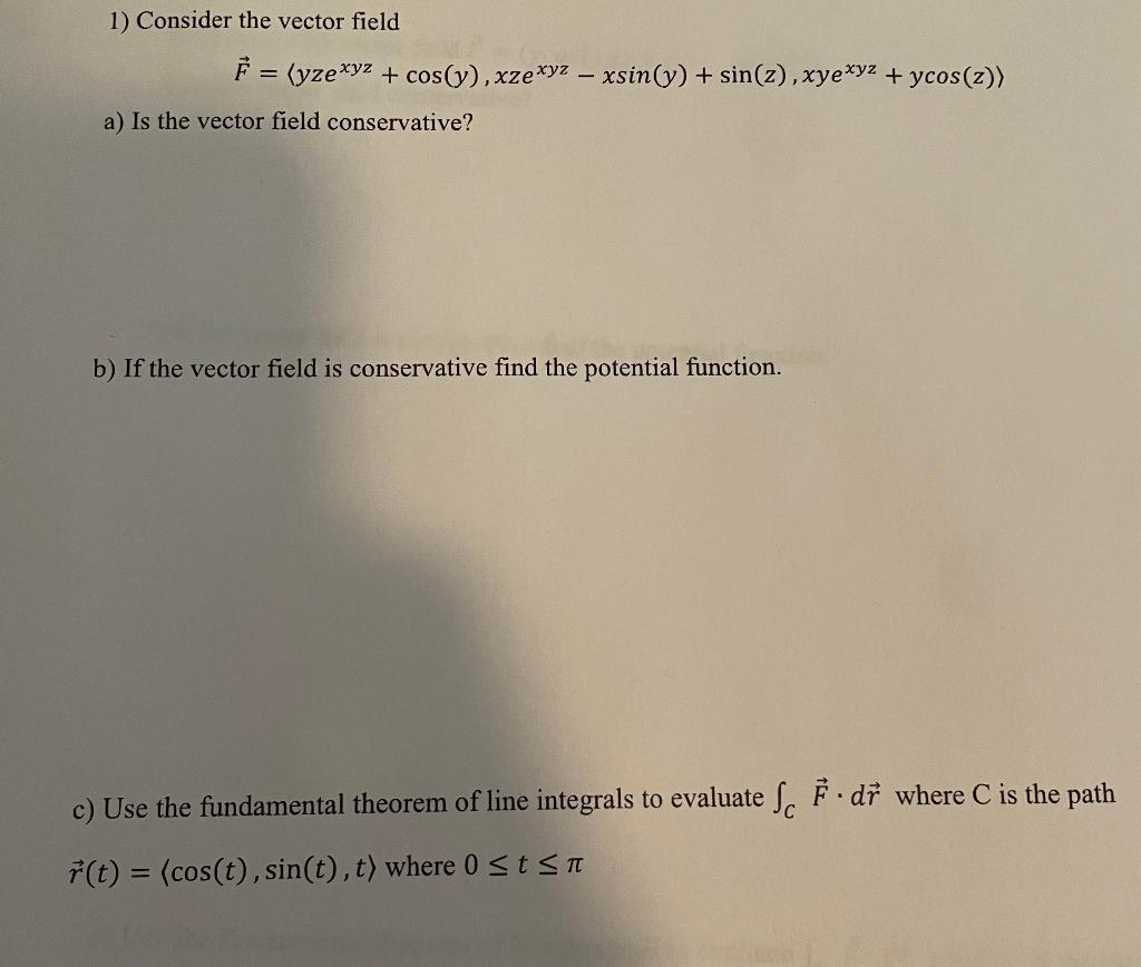 Solved 1) Consider the vector field | Chegg.com