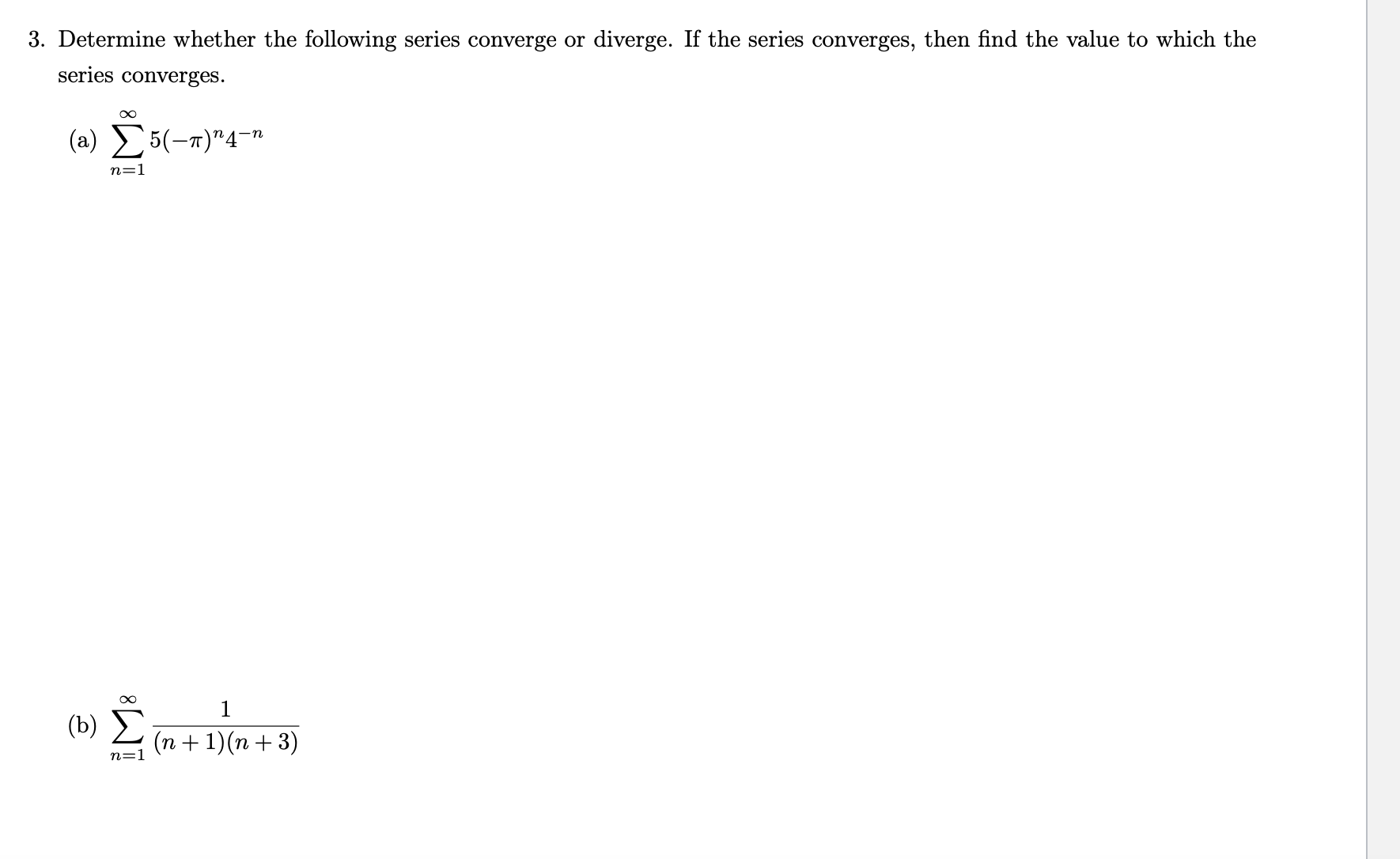 Solved 3. Determine whether the following series converge or | Chegg.com