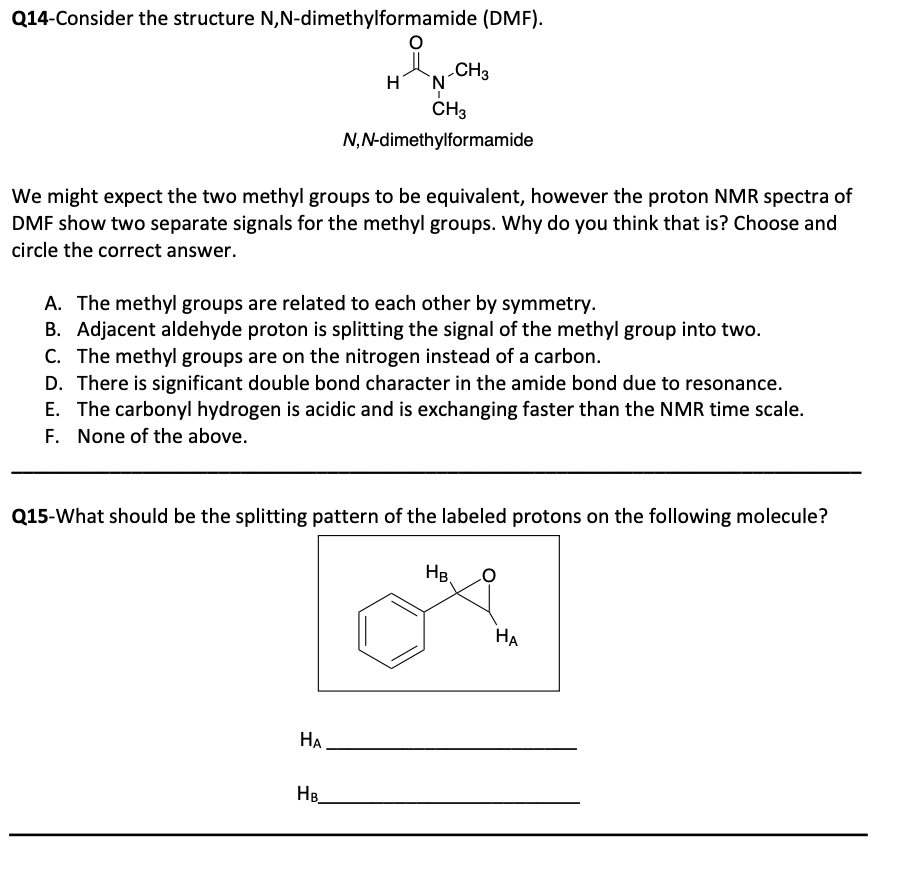 Solved Q14-Consider the structure N,N-dimethylformamide | Chegg.com