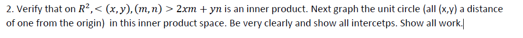 Solved 2. Verify that on R2, 2xm + yn is an | Chegg.com