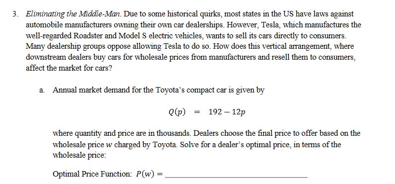 Solved Eliminating the Middle-Man. Due to some historical | Chegg.com