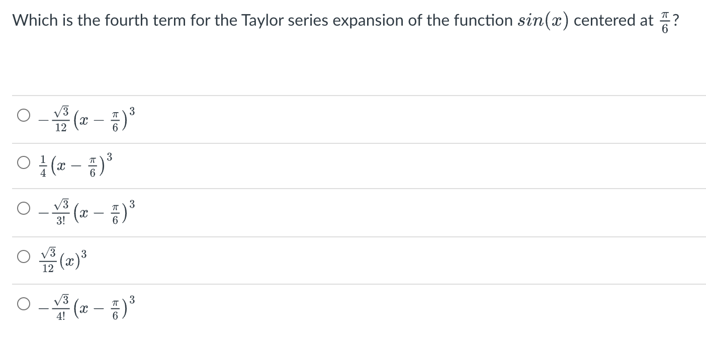 Solved Which is the fourth term for the Taylor series | Chegg.com