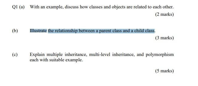 Solved Q1 (a) With an example, discuss how classes and | Chegg.com