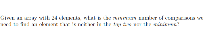 Solved Given an array with 24 elements, what is the minimum | Chegg.com