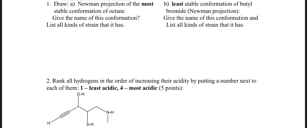 Solved 1. Draw: a) Newman projection of the most stable | Chegg.com
