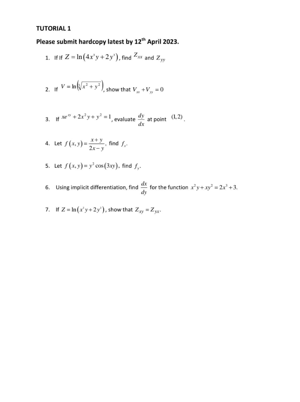 Solved 1. If If Z=ln(4x3y+2y3), find Zxx and Zyy 2. If | Chegg.com