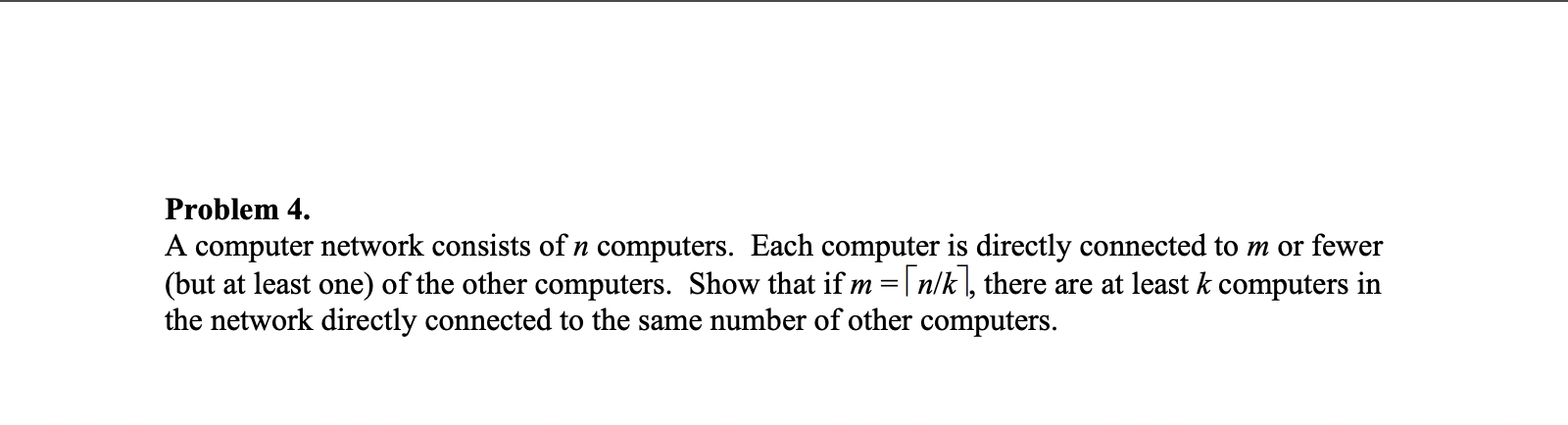 Solved Problem 4. A computer network consists of n | Chegg.com