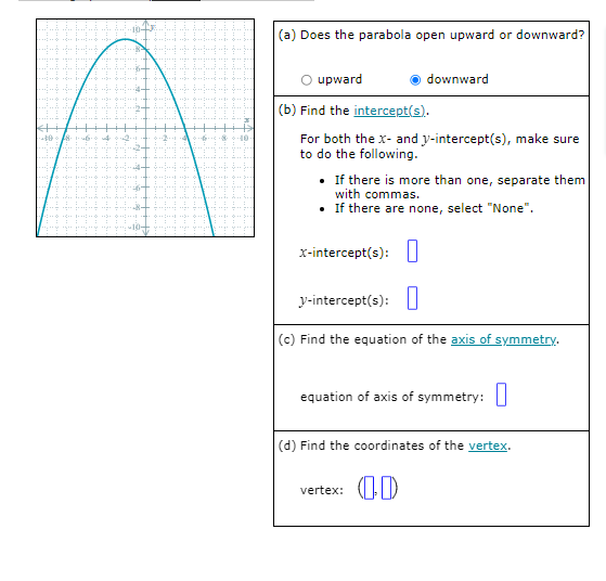 Solved (a) Does the parabola open upward or downward? upward | Chegg.com