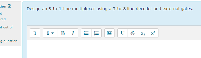 Solved Lion 2 Design an 8-to-1-line multiplexer using a | Chegg.com