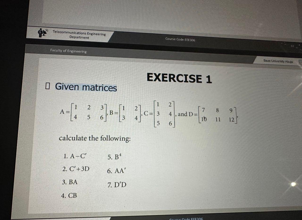 Solved A=[142536],B=[1324],C=⎣⎡135246⎦⎤, and D=[710811912] | Chegg.com