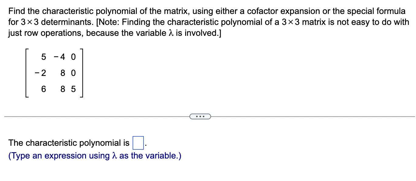 Solved Find the characteristic polynomial of the matrix, | Chegg.com