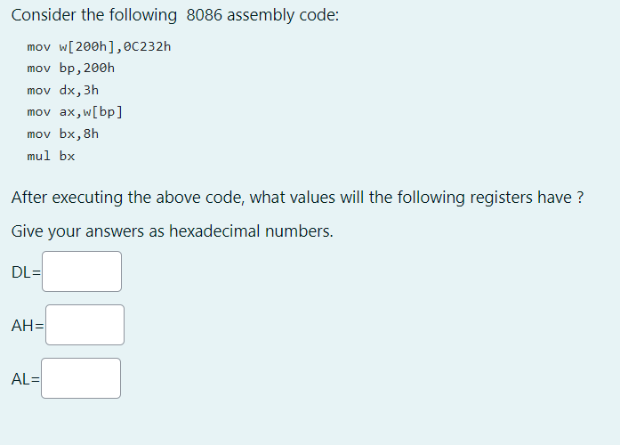 Solved Consider the following 8086 assembly code: mov | Chegg.com