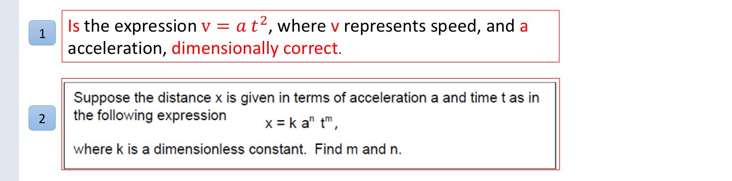 Solved Is the expression v=at2, where v represents speed, | Chegg.com