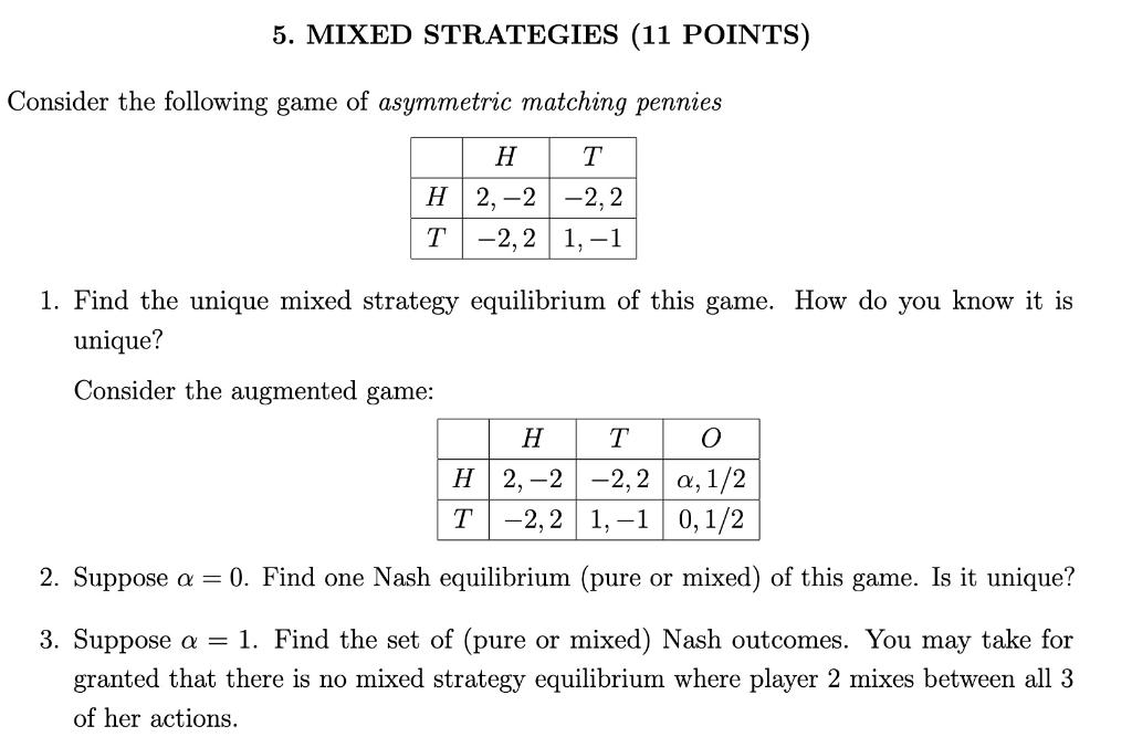 Solved 5. MIXED STRATEGIES (11 POINTS) Consider the | Chegg.com