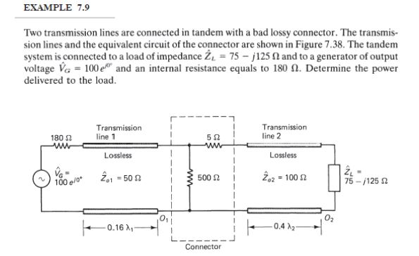 Solved EXAMPLE 7.9 Two transmission lines are connected in | Chegg.com