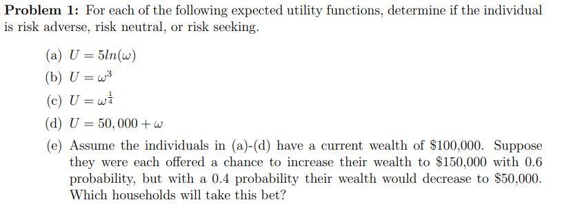 Solved Problem 1: For each of the following expected utility | Chegg.com