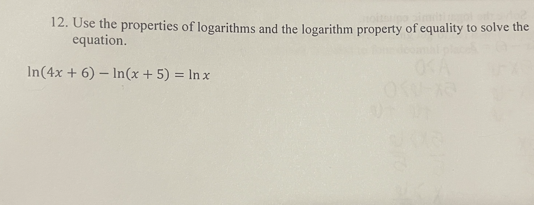 Solved 12. Use the properties of logarithms and the | Chegg.com