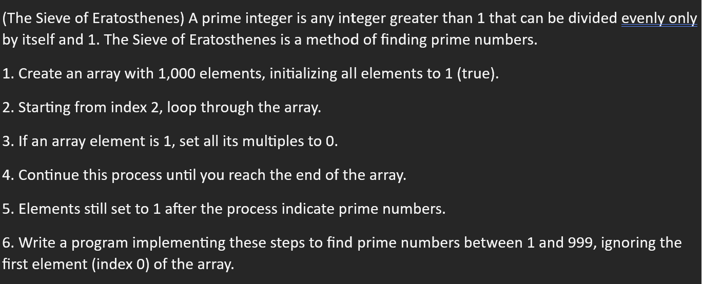 Solved (The Sieve of Eratosthenes) ﻿A prime integer is any | Chegg.com