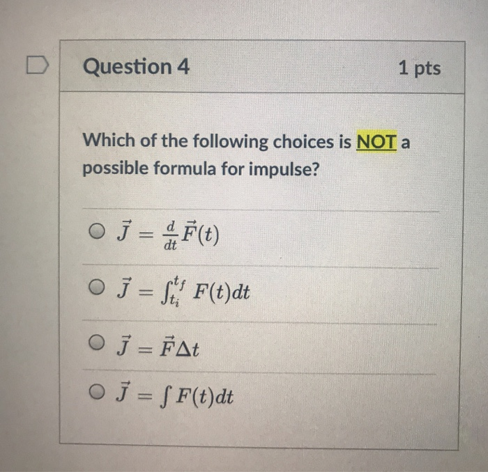 Solved DQuestion 4 1 pts Which of the following choices is | Chegg.com