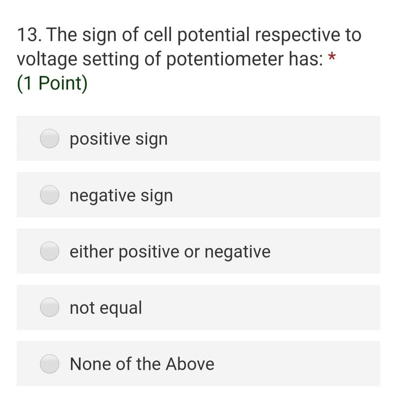 Solved 13. The sign of cell potential respective to voltage | Chegg.com