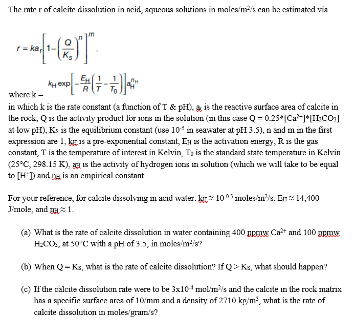 Solved The Rate R Of Calcite Dissolution In Acid Aqueous