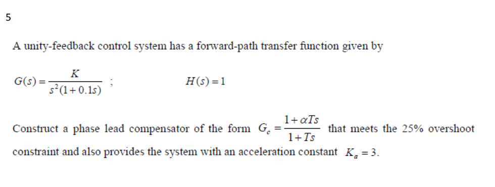 Solved 5 A unity-feedback control system has a forward-path | Chegg.com