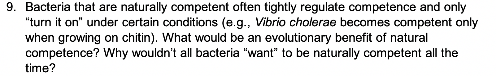 Solved 9. Bacteria that are naturally competent often | Chegg.com