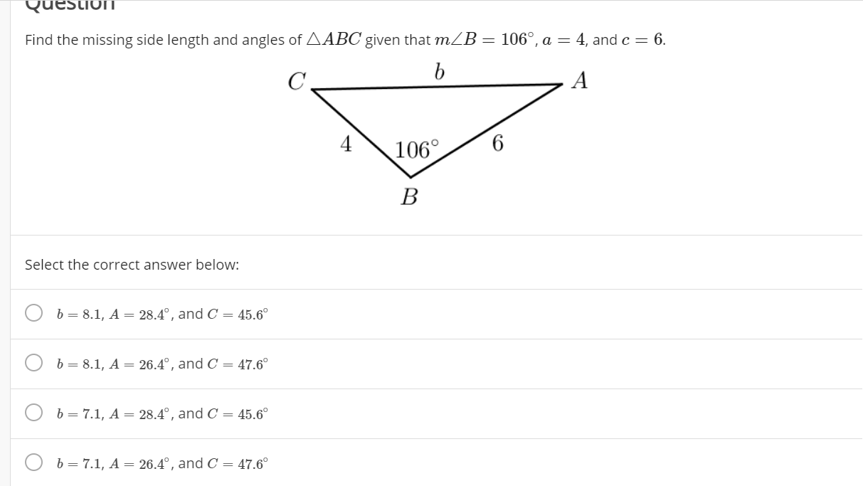 Solved Find the missing side length and angles of AABC given | Chegg.com