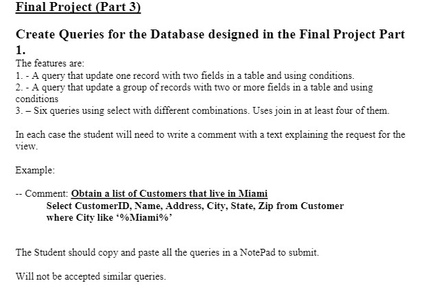 Create Queries for the Database designed in the Final | Chegg.com