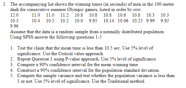 Solved The accompanying list shows the winning times (in | Chegg.com