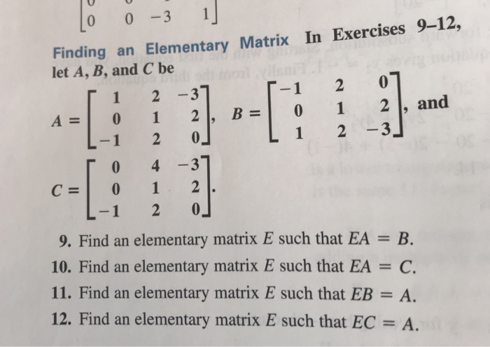 Solved 0 0-3 1 Finding an Elementary Matrix In Exercises | Chegg.com
