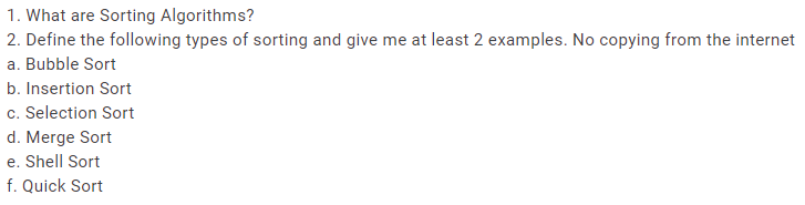 Solved 1. What are Sorting Algorithms? 2. Define the | Chegg.com