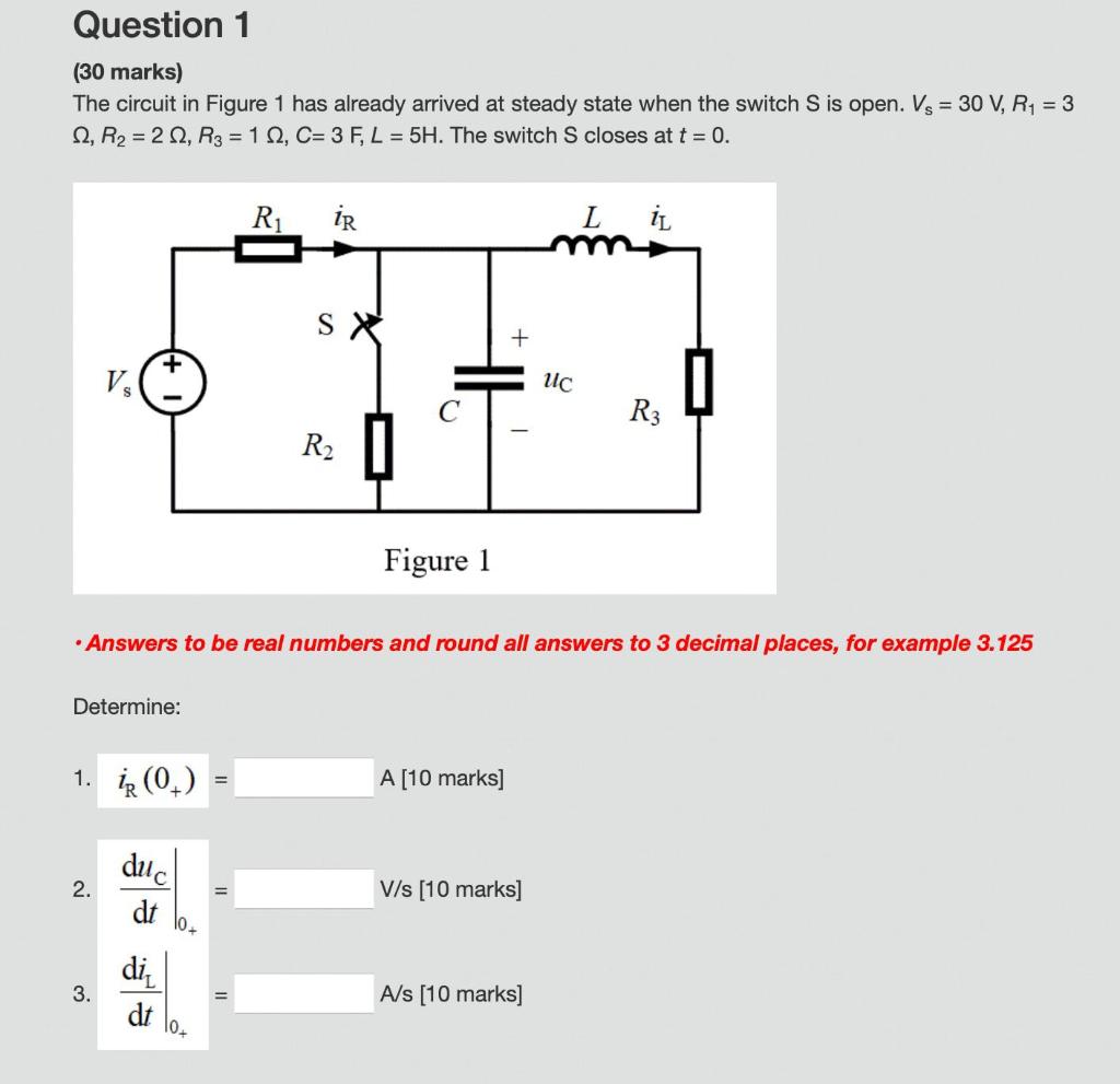 Solved Question 1 (30 marks) The circuit in Figure 1 has | Chegg.com