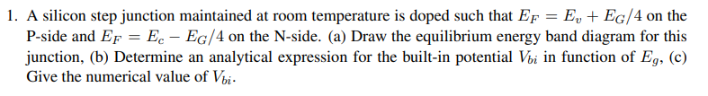 Solved 1. A silicon step junction maintained at room | Chegg.com
