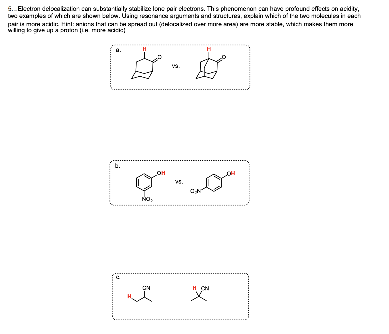 Solved 5. Electron delocalization can substantially | Chegg.com