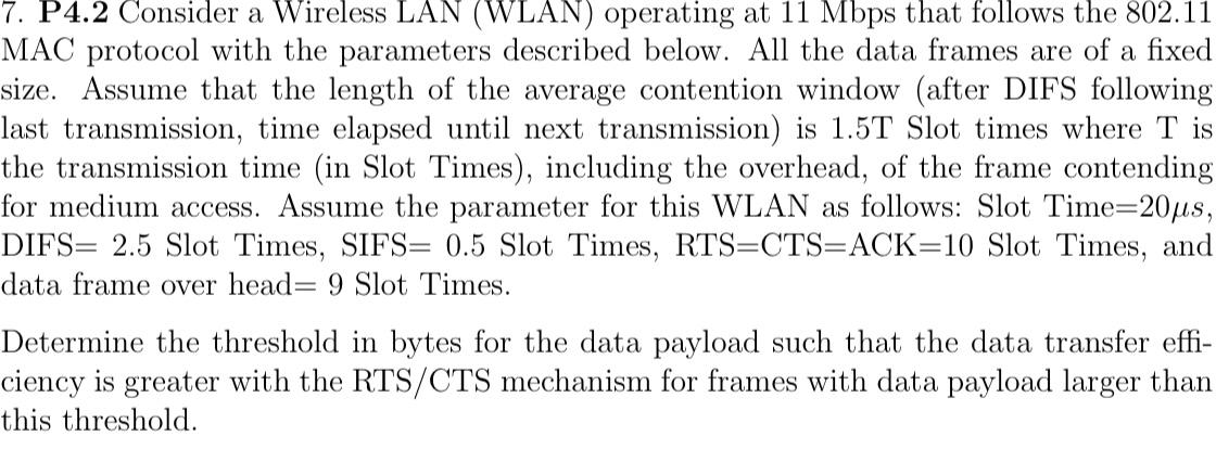 Solved 7. P4.2 Consider a Wireless LAN (WLAN) operating at | Chegg.com