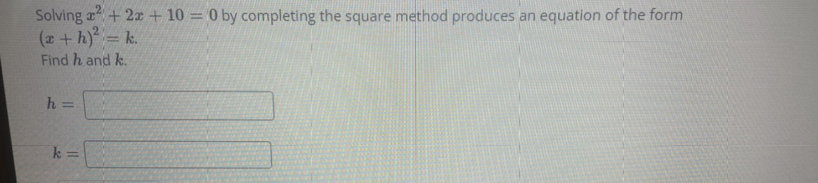 Solved Solving x2+2x+10=0 by completing the square method | Chegg.com