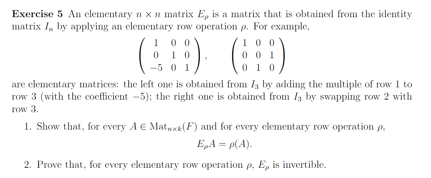 Solved Exercise 5 An elementary n×n matrix Eρ is a matrix | Chegg.com