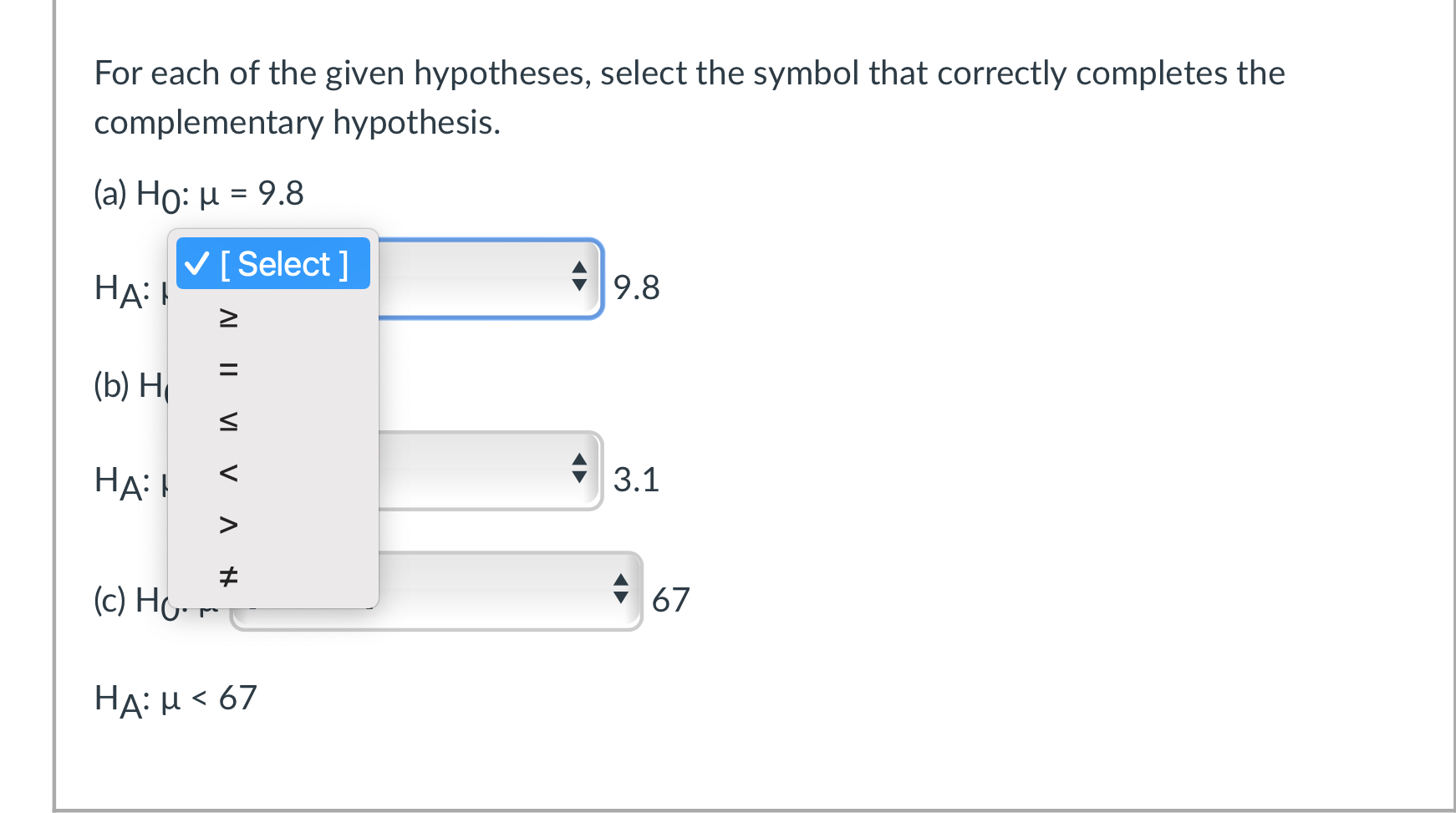 Solved For each of the given hypotheses, select the symbol | Chegg.com