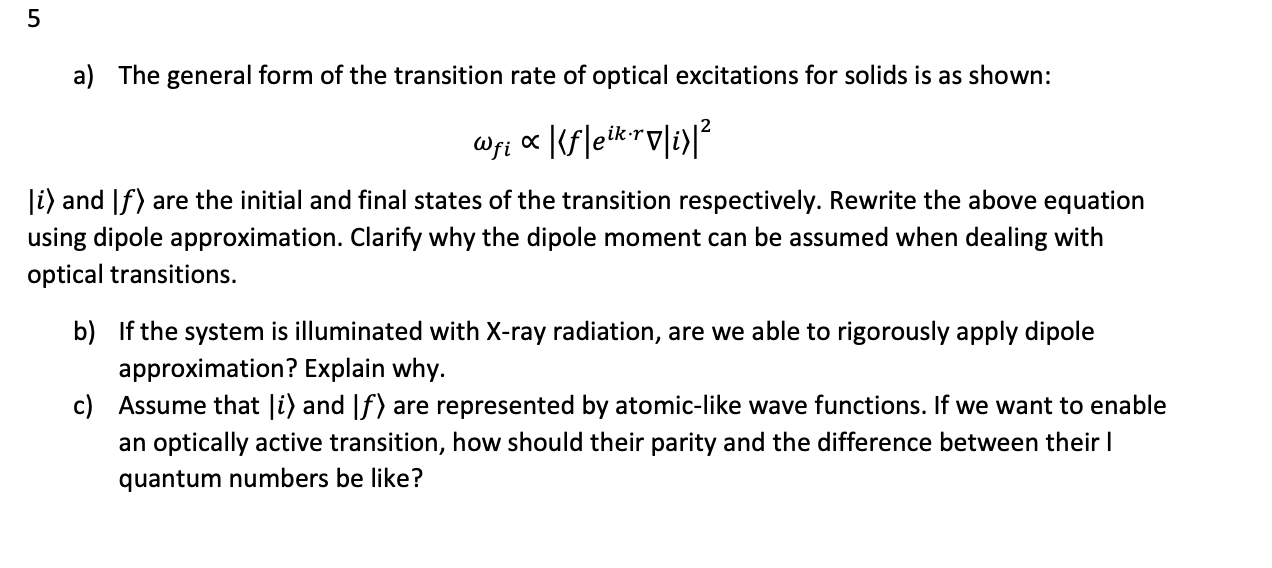 Solved a) The general form of the transition rate of optical | Chegg.com